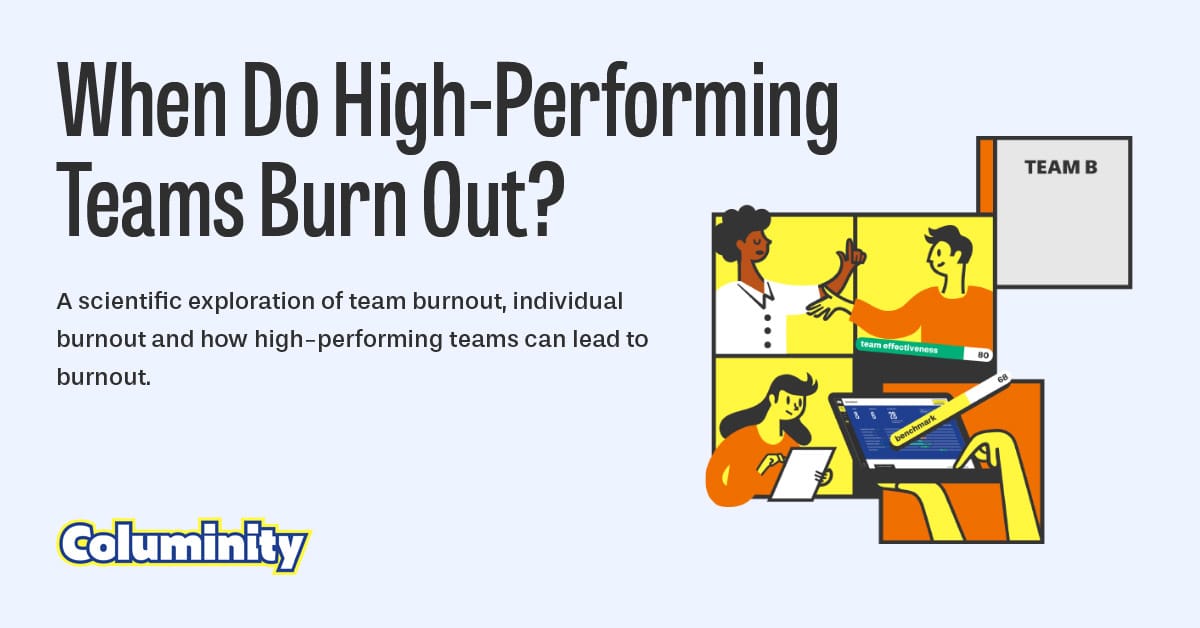 When Do High-Performing Teams Burn Out?
