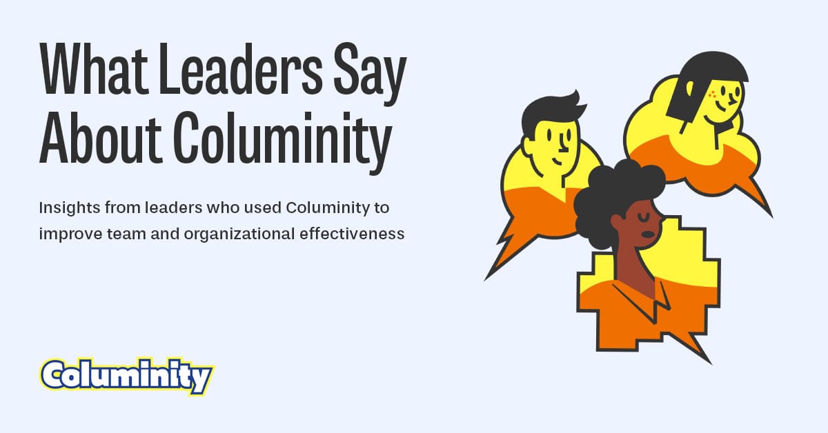 What Leaders Say About Columinity